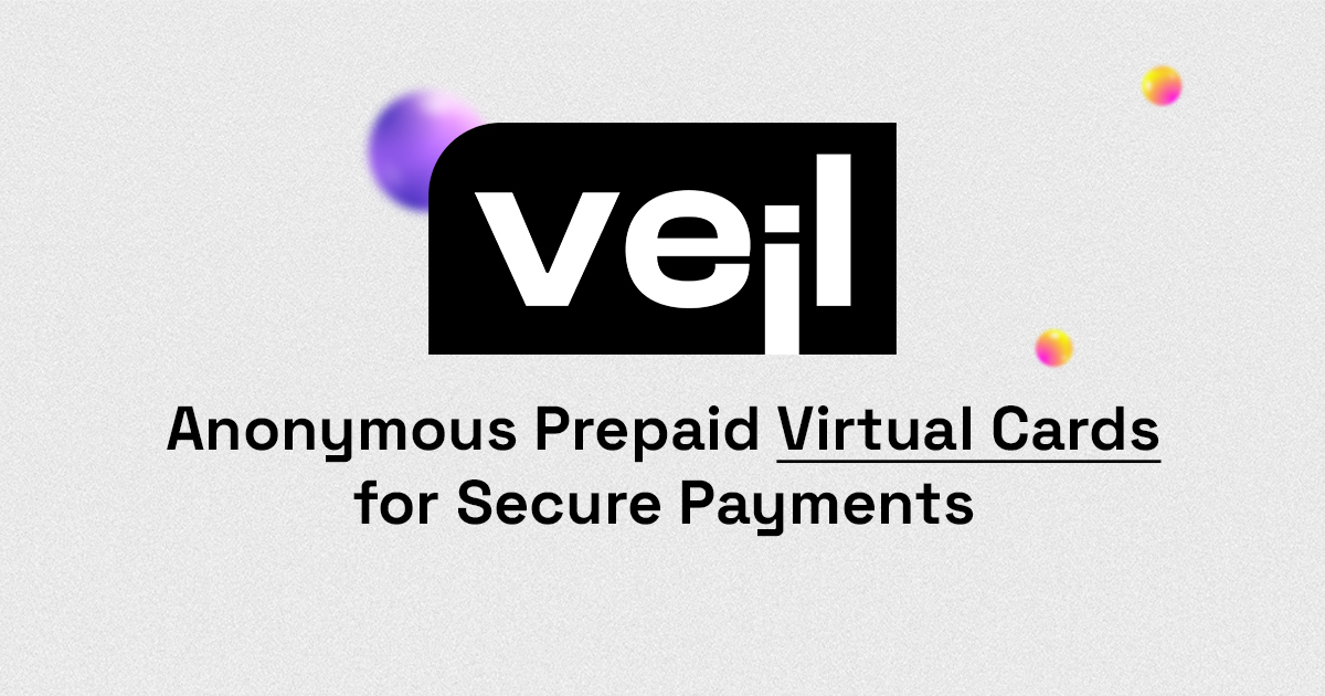 Veil Cards | Anonymous Payment
